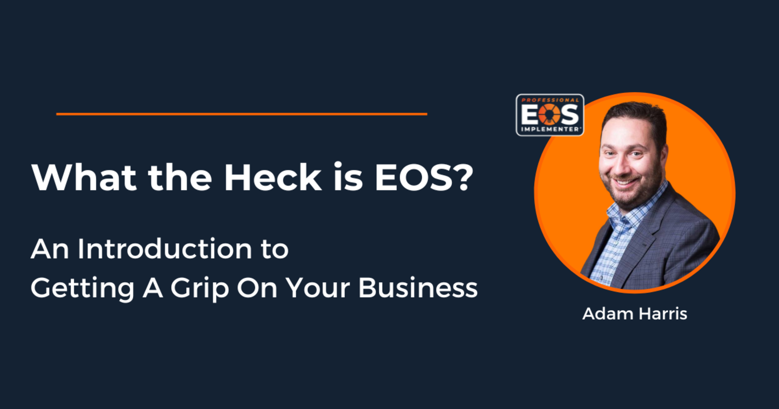 What the Heck is EOS? | October 10, 2022