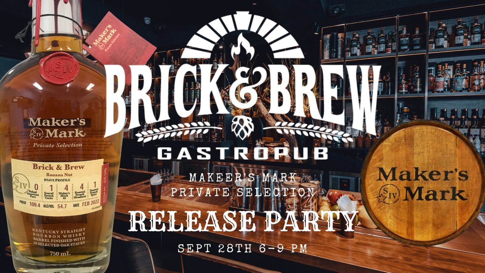BRICK & BREW PRESENTS A MAKERS MARK RELEASE PARTY | September 28, 2022