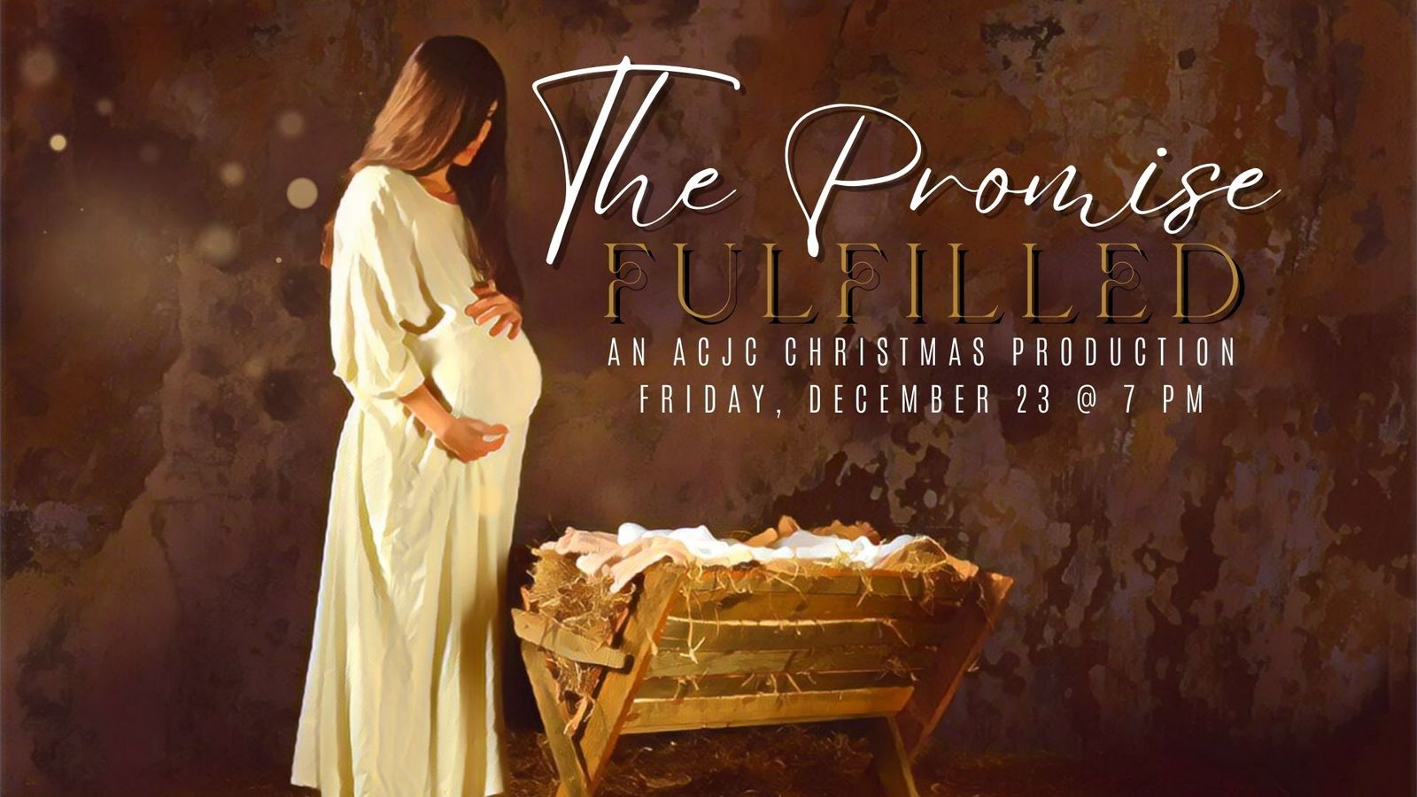The Promise Fulfilled | December 30, 2022
