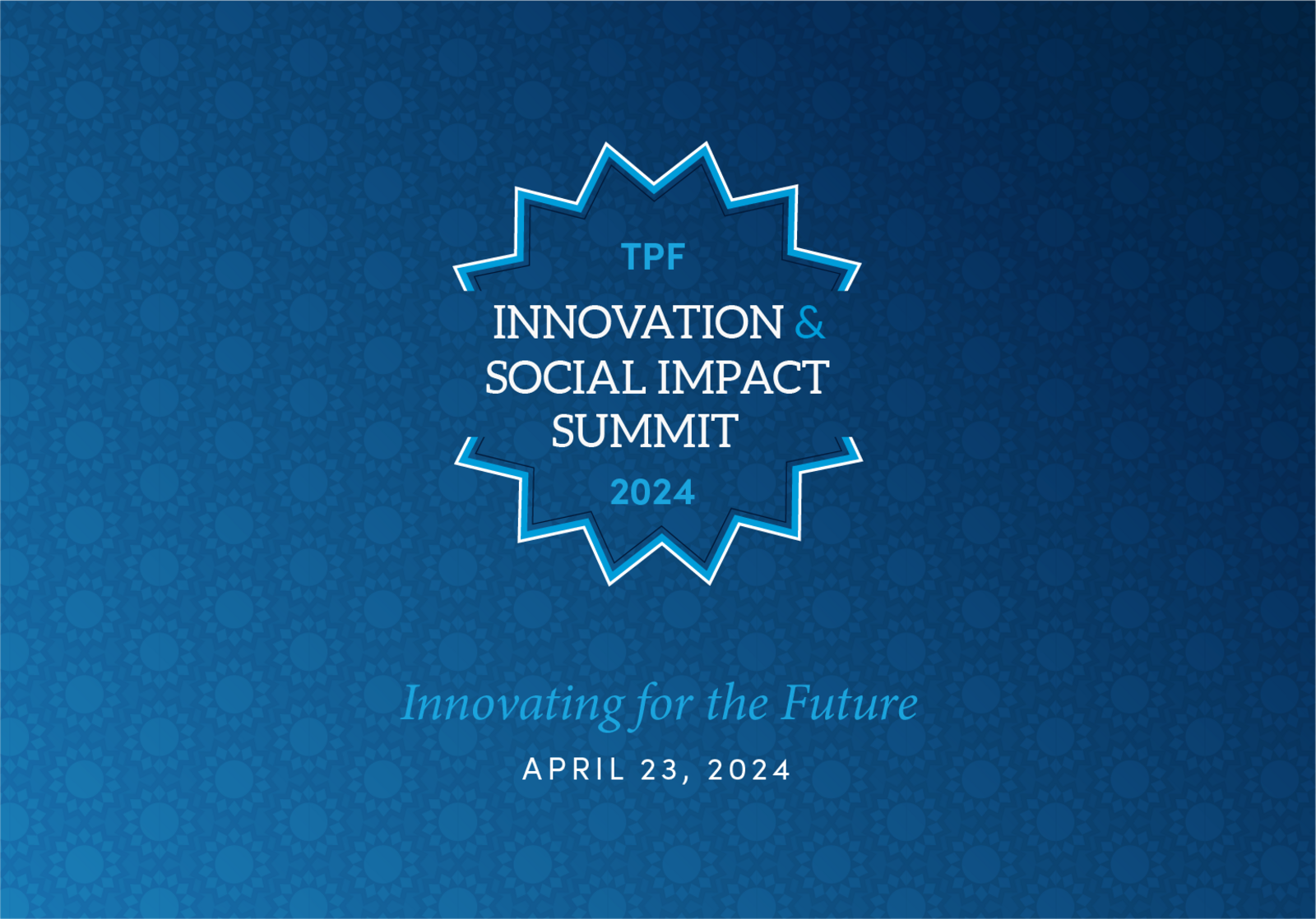 Innovation and Social Impact Summit 2024: Innovation for the Future ...