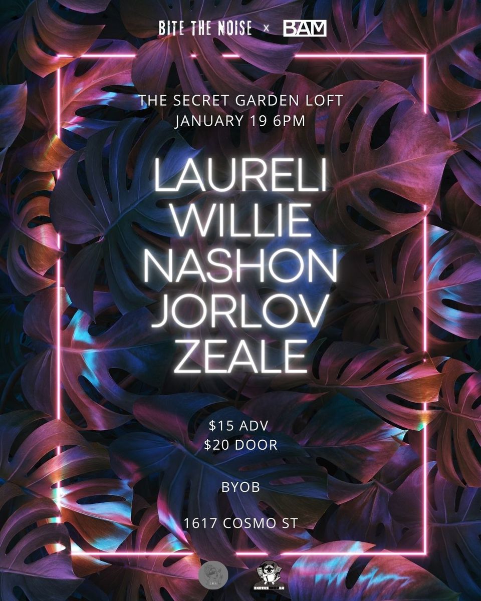 BTN x BAM PRESENT: LAURELI, WILLIE, NASHON, JORLOV, ZEALE | January 19 ...