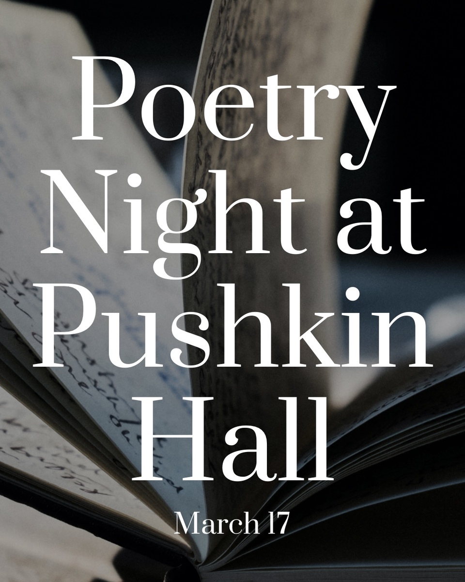 Poetry Night at Pushkin Hall | March 17, 2024