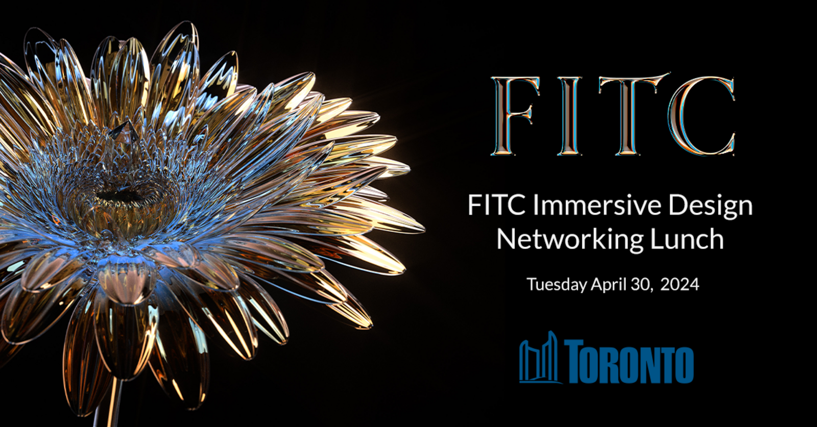 FITC Immersive Design Networking Lunch | April 30, 2024