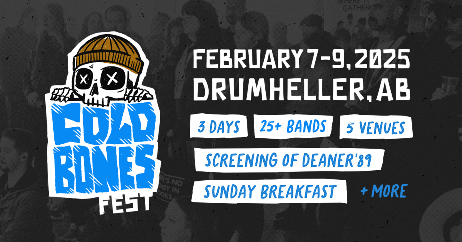 Cold Bones Fest 2025 | February 07, 2025 - February 09, 2025